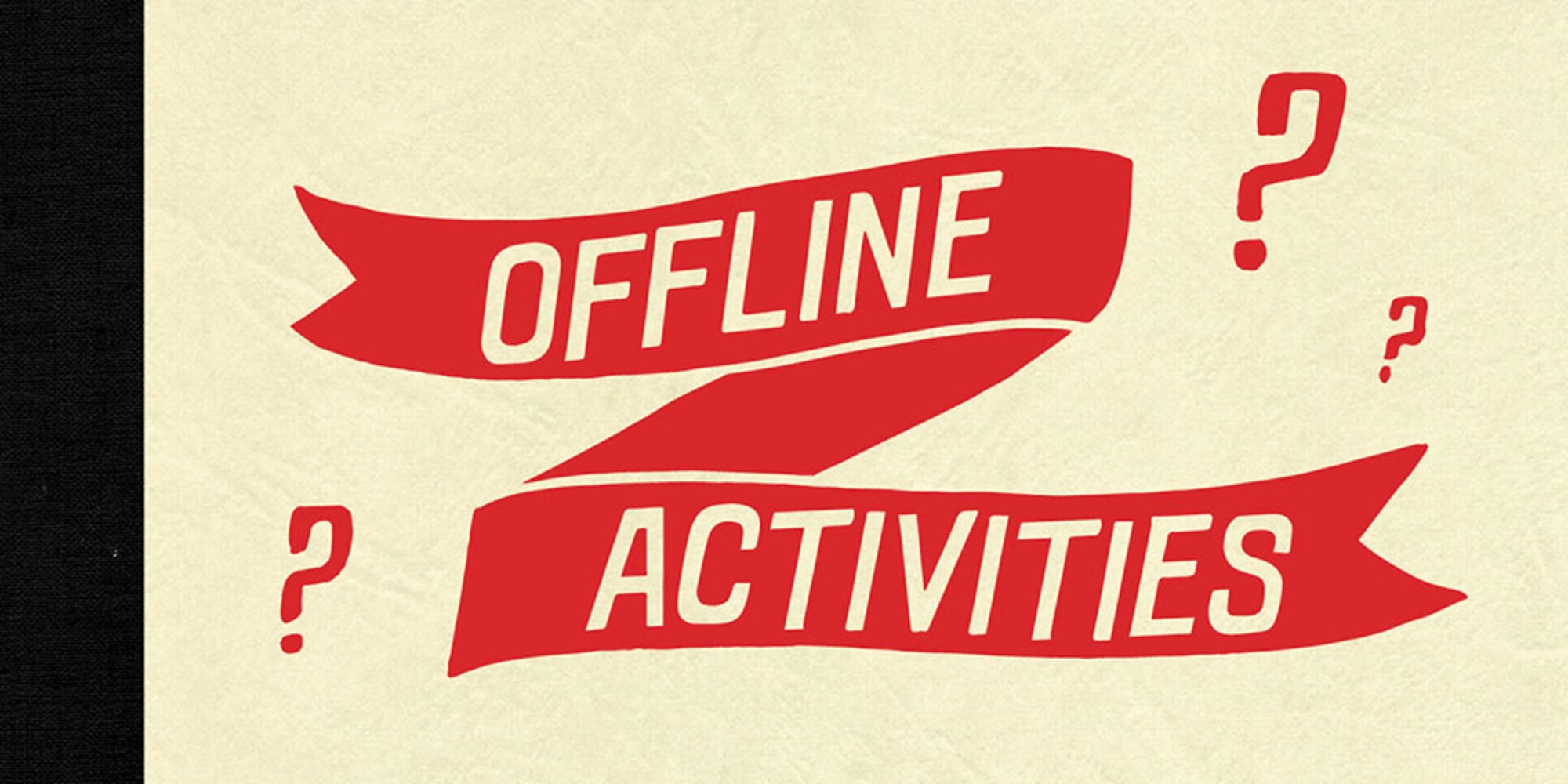 Offline Activities – More Than Words