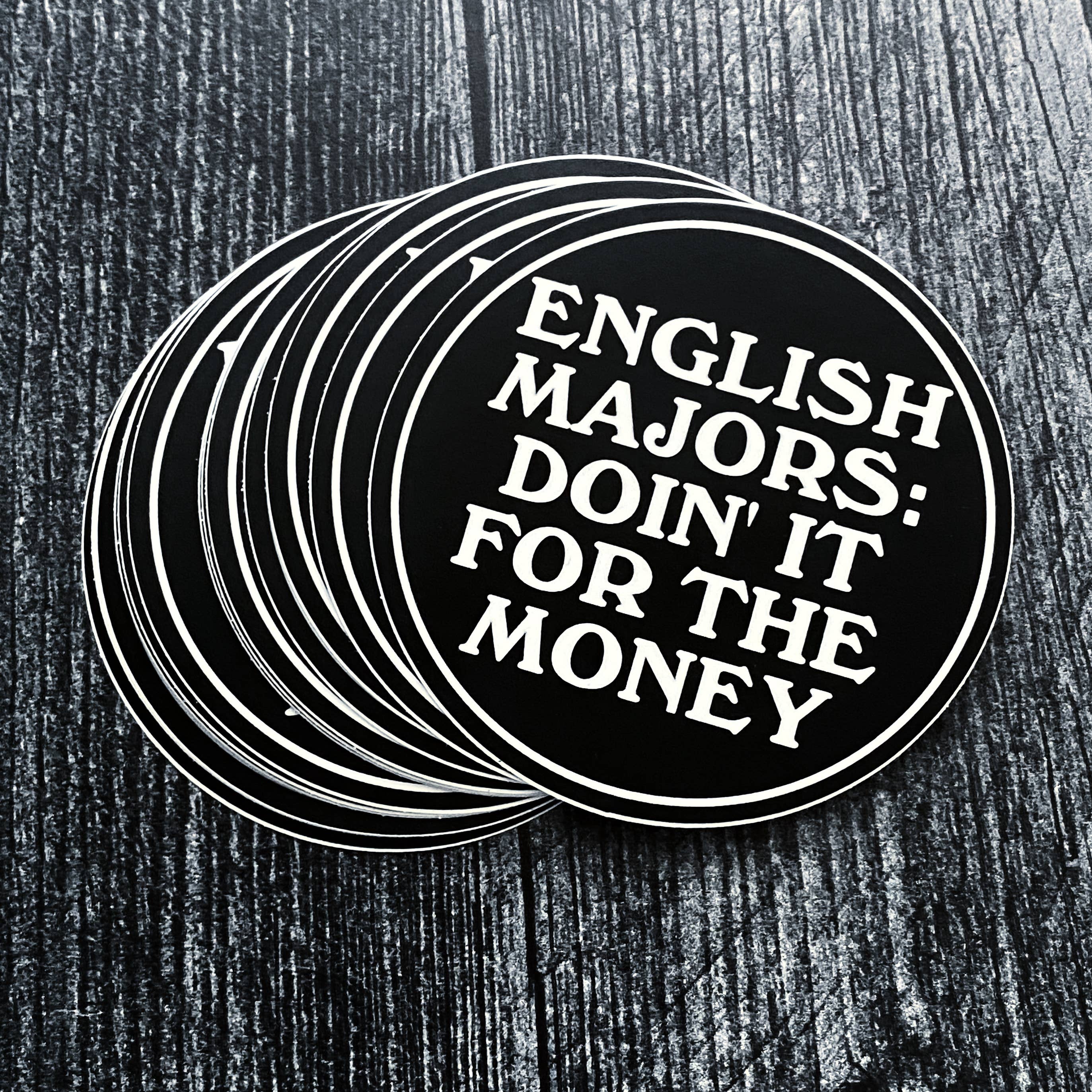 "English Majors: Doin’ It for the Money" Sticker – More Than Words